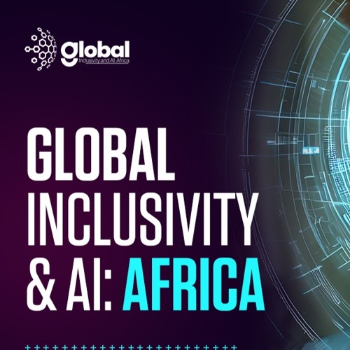 Stream Digital Press Briefing- Global Inclusivity And AI - Africa by ...