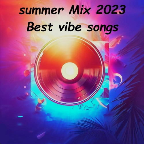 Stream Summer Mix 2023 | Best vibe Songs by Noldus | Listen online for ... Stream Summer Mix 2023 | Best vibe Songs by Noldus | Listen online for ...
