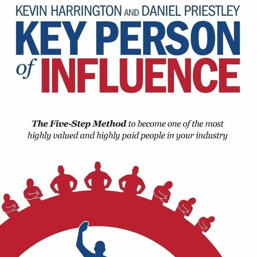 Stream Audiobook Key Person of Influence: The Five-Step Method to ...