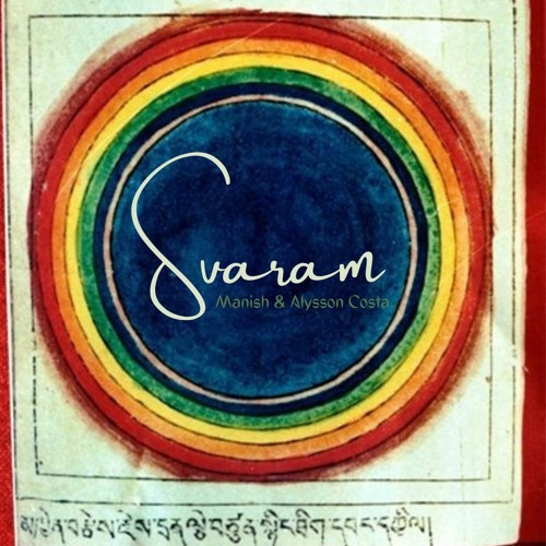 Stream Svaram - Manish ft. Alysson Costa; Vasundhara Das by Manish ...