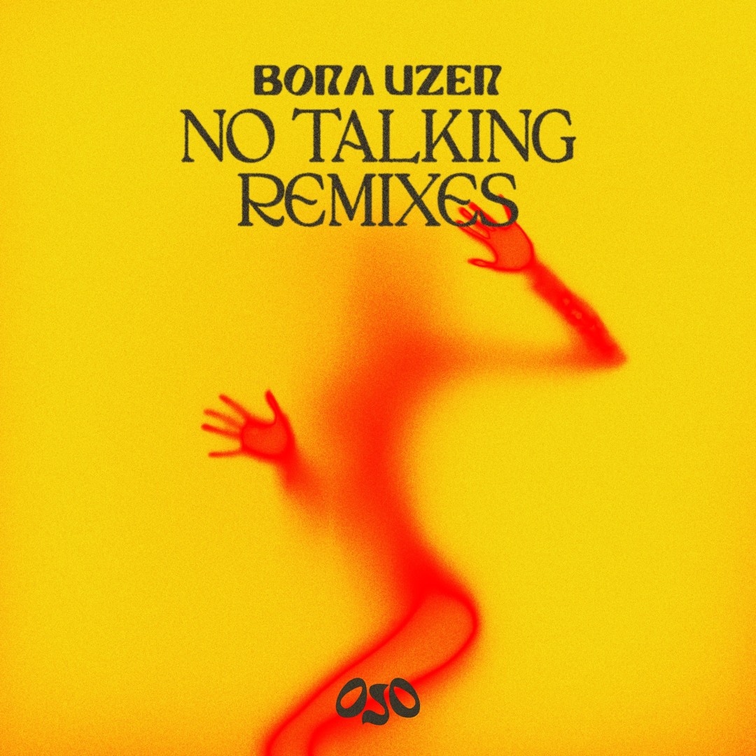 Stream Bora Uzer - No Talking (Tom & Collins Remix) by OJO | Listen ...