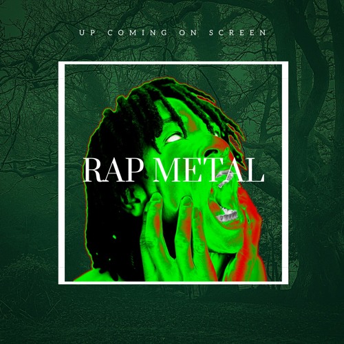 Stream UP COMING ON SCREEN | Listen to Rap Metal playlist online for ...