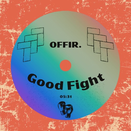 Stream OFFIR. - Good Fight by OFFIR. | Listen online for free on SoundCloud