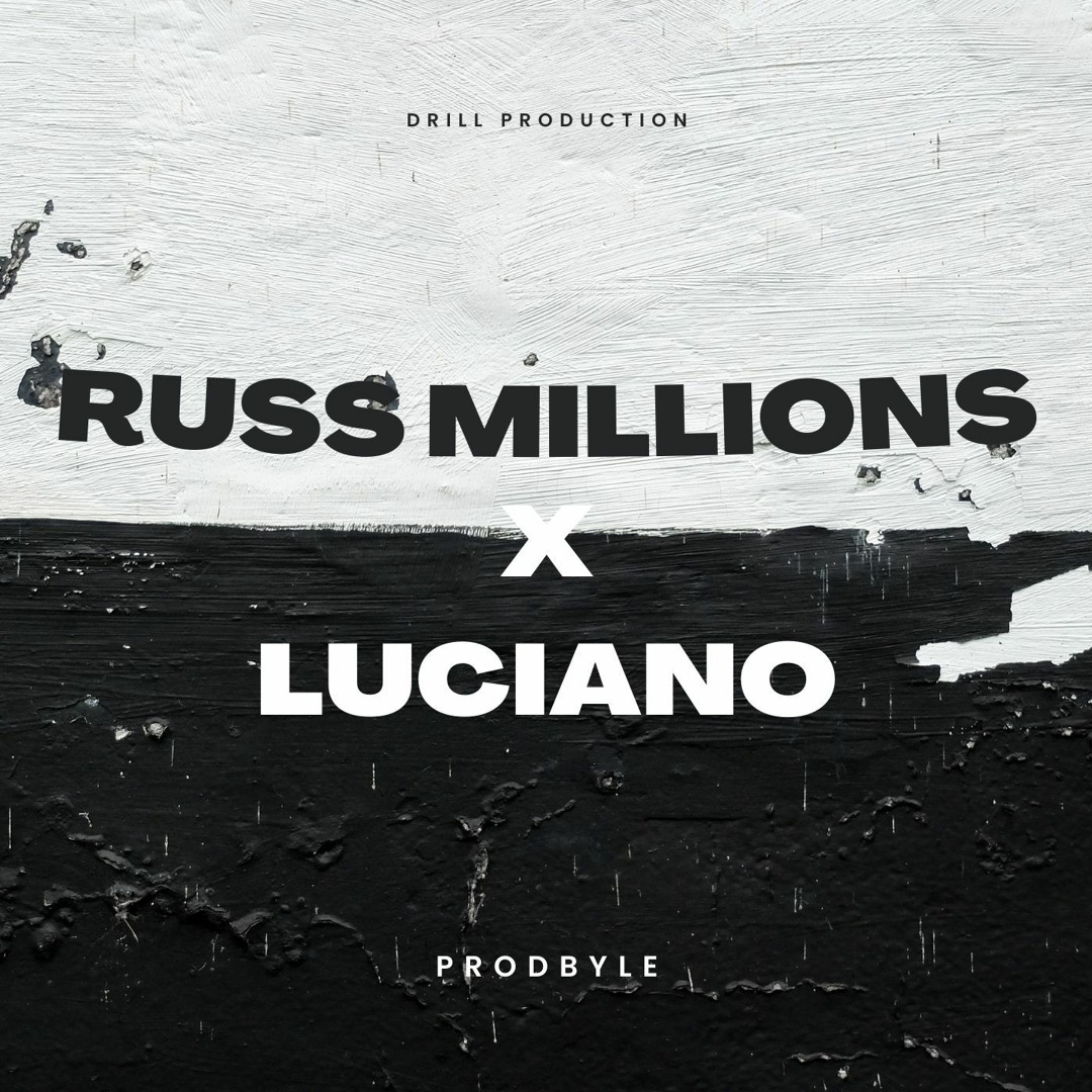 Stream Russ Millions x Luciano Drill (GER x UK) by prodby LE | Listen ...