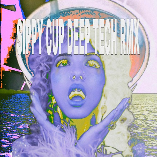 Stream Melanie Martinez - Sippy Cup (Deep Tech RMX) by Loffomofiffa ...