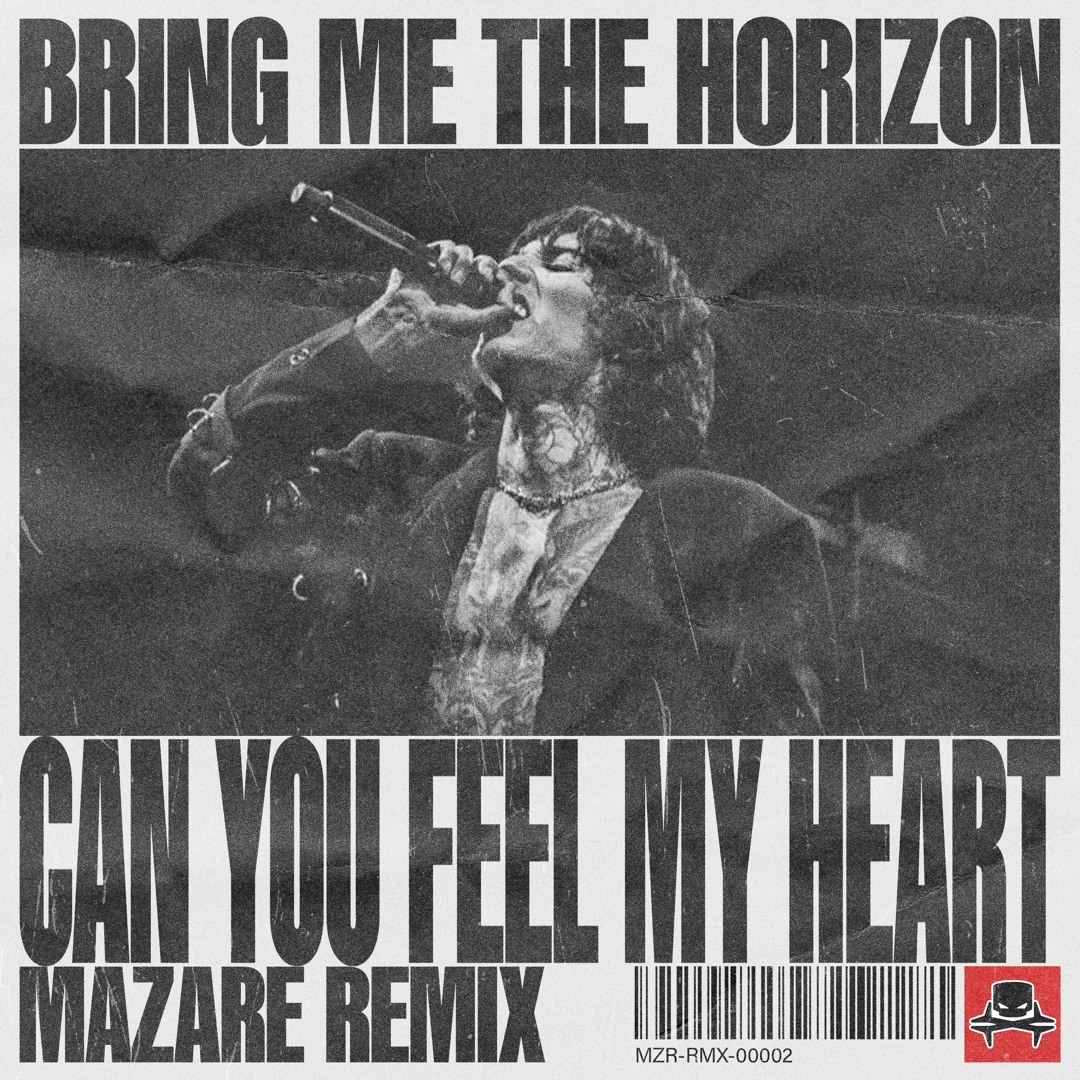 Stream BRING ME THE HORIZON - CAN YOU FEEL MY HEART (MAZARE REMIX) by ...