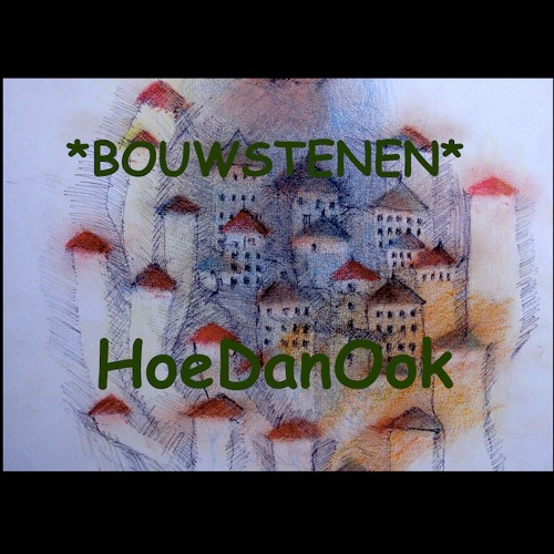 Stream *BOUWSTENEN* - 22-09-2022 15.44 by HoeDanOok | Listen online for ...