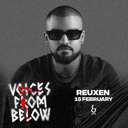 Stream REUXEN LIVE @AND CLUB - VOICES FROM BELOW (02-15-2025) by Reuxen ...
