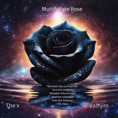 Stream Multifoliate Rose - The X and Valhjim by Valhjim | Listen online ...