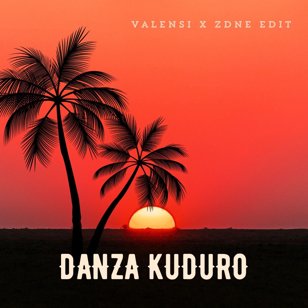 Stream Danza Kuduro - (VALENSI X ZDNE EDIT) [buy = Free Download] by ...