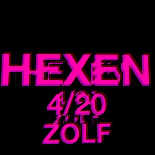 Stream zolf- hexen 420 mix by zolf | Listen online for free on SoundCloud