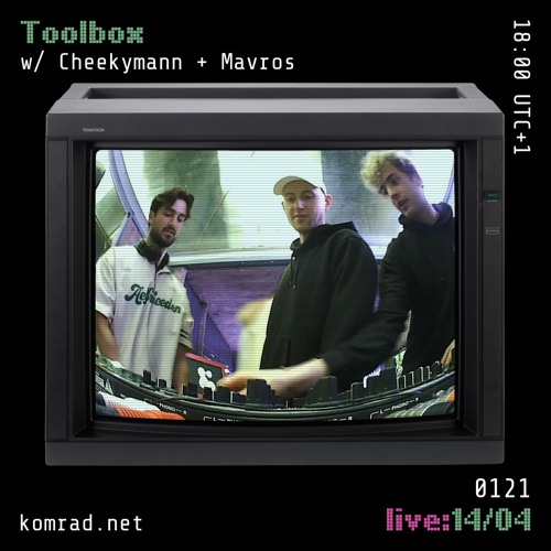 Stream Toolbox [live] 004 w/ Cheekymann + Mavros by komrad | Listen ...
