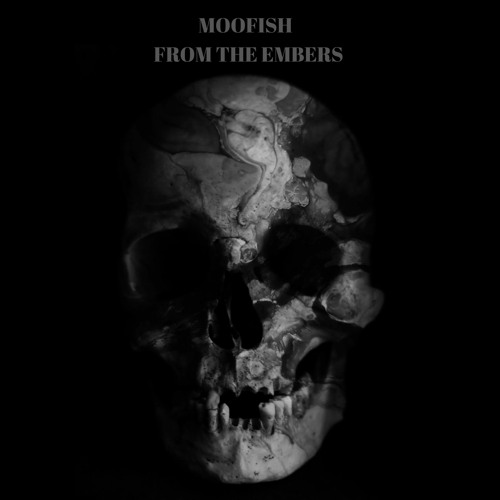 Stream From The Embers by MOoFiSh | Listen online for free on SoundCloud