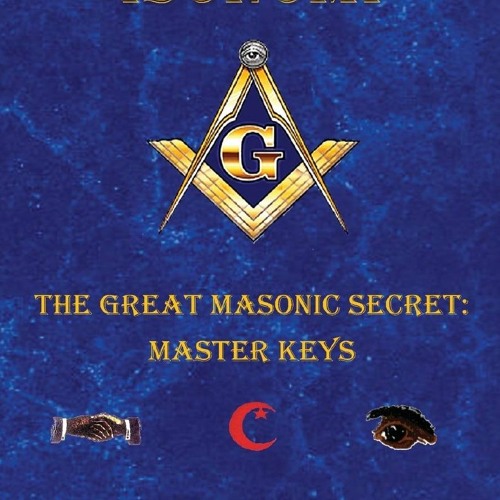 Stream [PDF] ️DOWNLOAD⚡️ Isonomi: The Great Masonic Secret: Master Keys ...