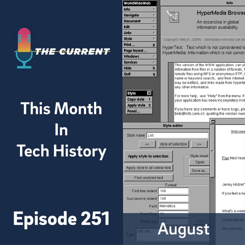 Stream Episode 251: This Month In Tech History (August) by The Current ...