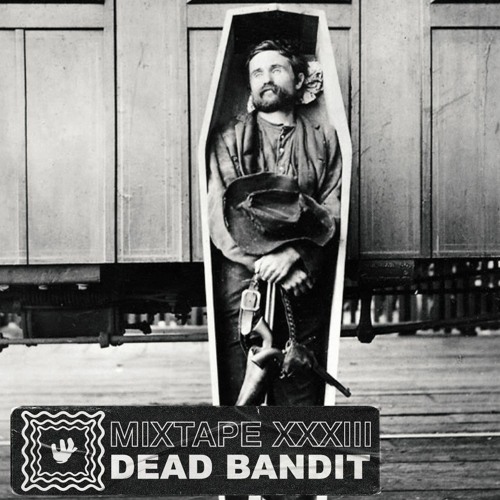 Stream MIXTAPE XXXIII - Dead Bandit by frame. | Listen online for free ...