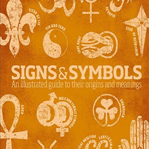 Stream (PDF BOOK) Signs and Symbols: An Illustrated Guide to Their ...