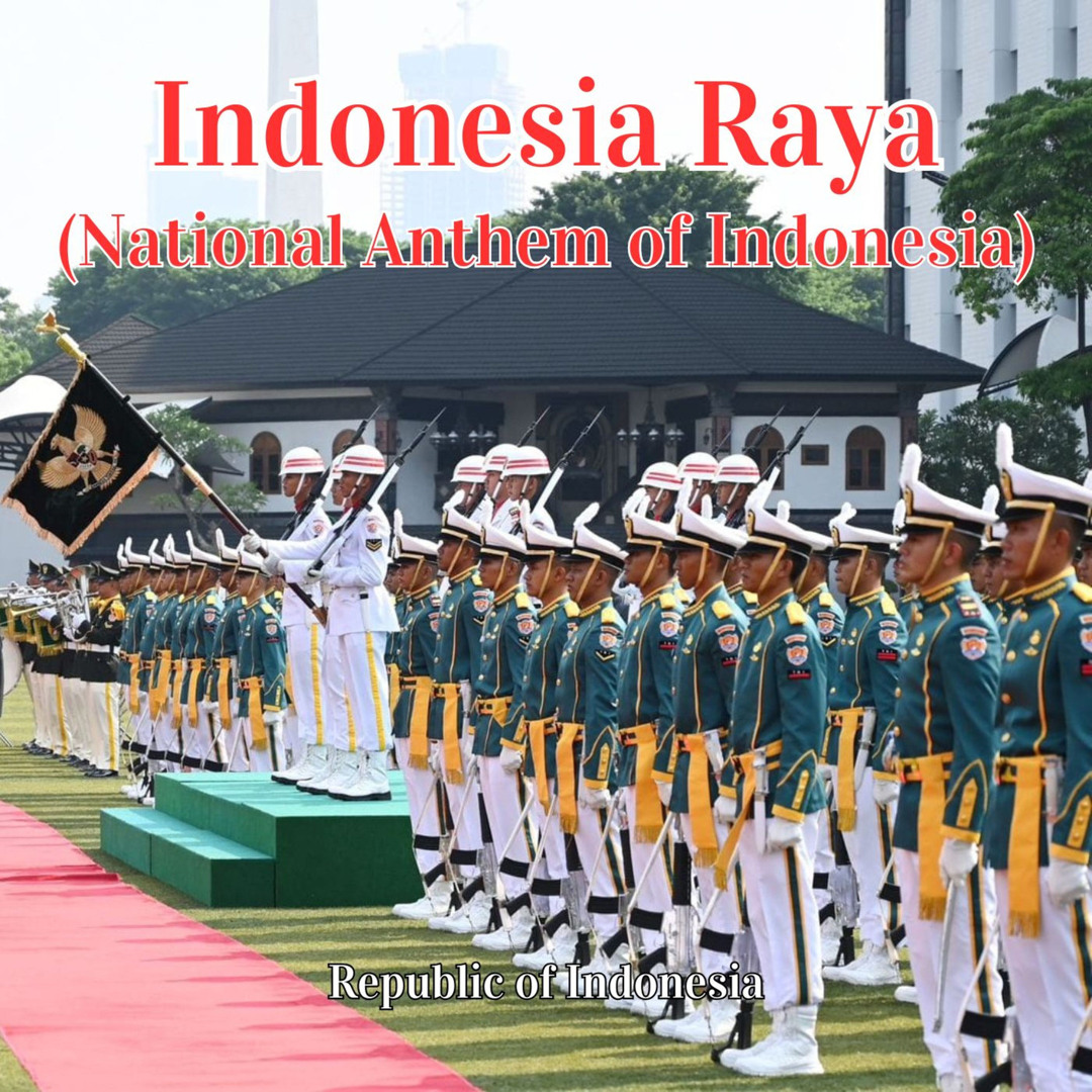 Stream Indonesia Raya (National Anthem of Indonesia) by Republic of ...