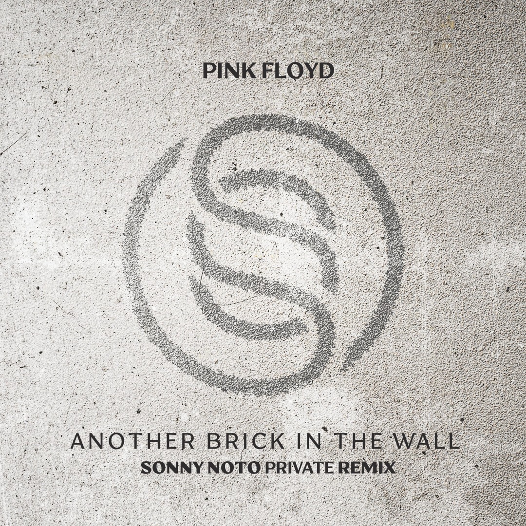 Stream Another Brick In The Wall - Pink Floyd - Sonny Noto Private ...