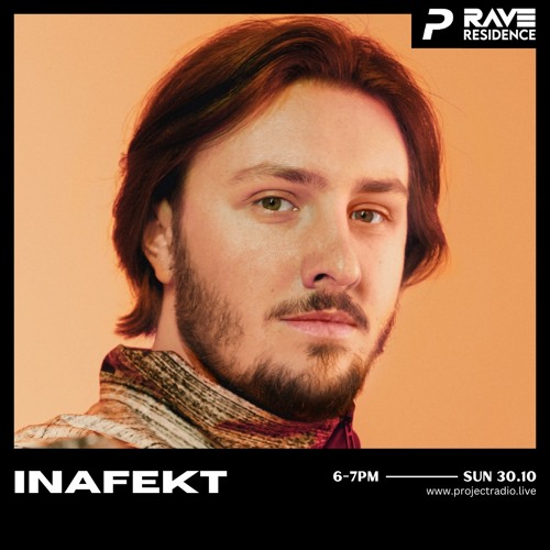 Stream Inafekt - Rave Residence x Project Radio by Rave Residence ...