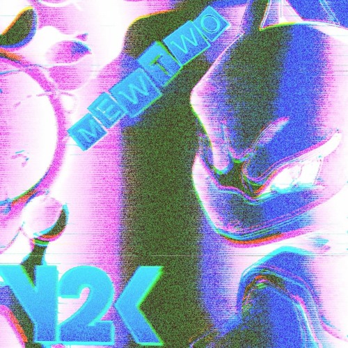 Stream MEWTWO - Y2K RE-RELEASE by Y2K STUDIO OFFICIAL | Listen online ...