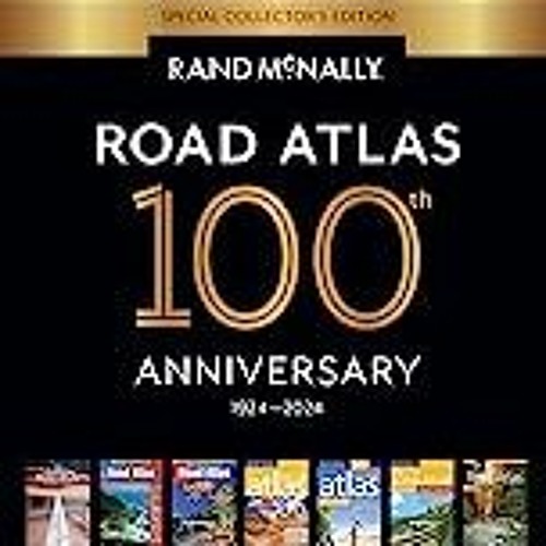 Stream Rand McNally 2024 Road Atlas - 100th Anniversary Collector’s ... Stream Rand McNally 2024 Road Atlas - 100th Anniversary Collector’s ...