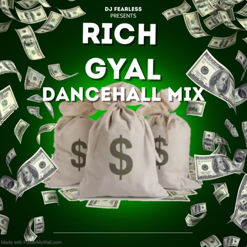 Stream Rich Gyal (Dancehall Mix 2024) 💰 by 😈|DJ FearLess|💀 | Listen ...