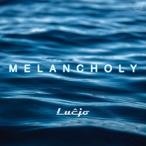 Stream Melancholy by Lucjo | Listen online for free on SoundCloud