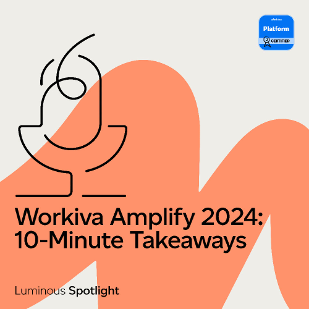 Stream episode 10-minute takeaways from the Workiva Amplify Conference ...
