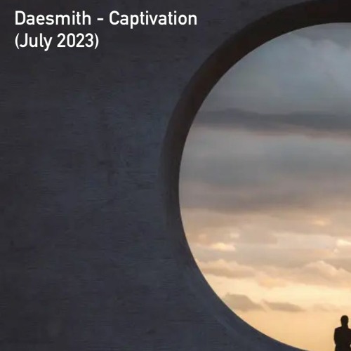 Stream Captivation (July 2023) by Daesmith | Listen online for free on SoundCloud