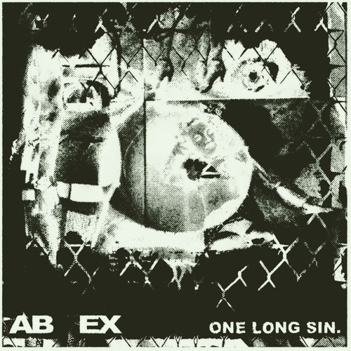 Stream One Long Sin by Ab Ex | Listen online for free on SoundCloud