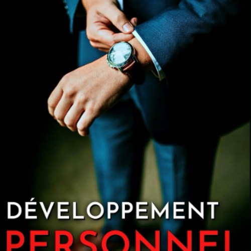 Stream DÉVELOPPEMENT PERSONNEL: 3 livres en 1 - Comment partir à la ...