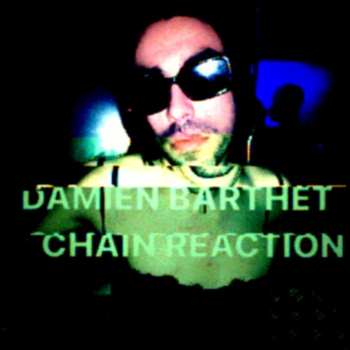 Stream Chain Reaction by Damien Barthet | Listen online for free on SoundCloud