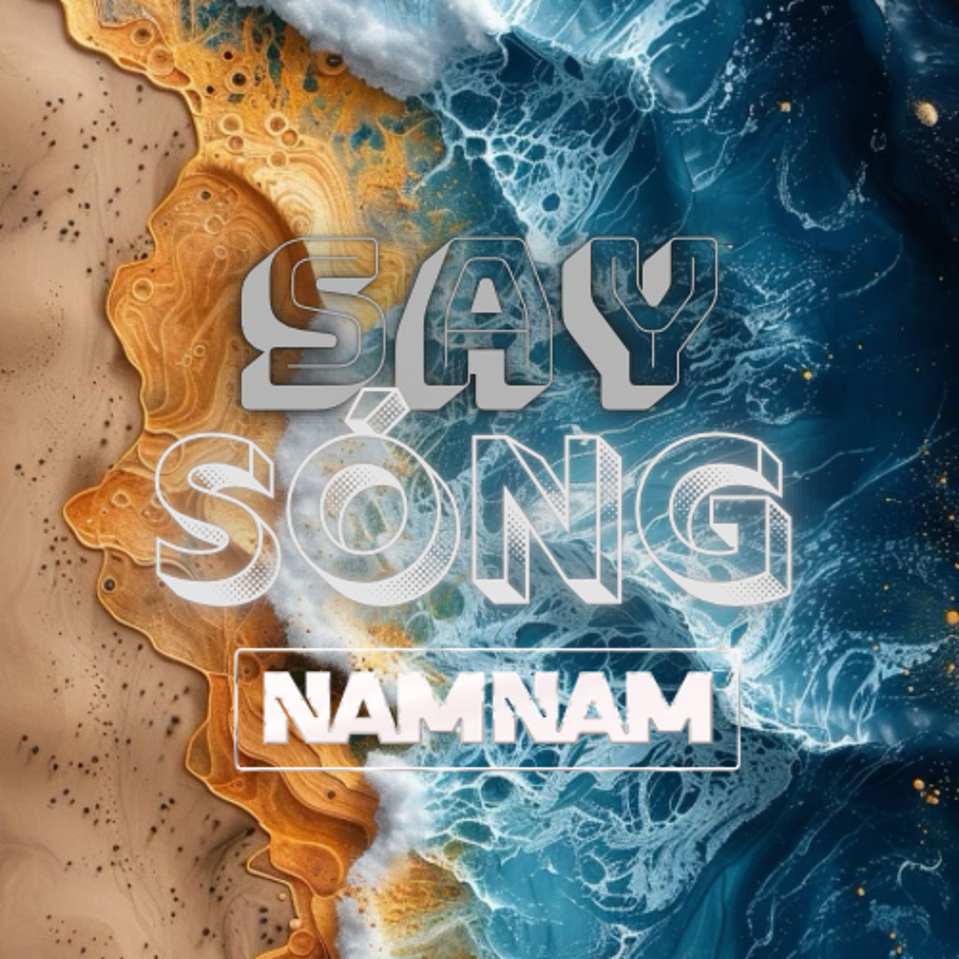 Stream SAY SONG - NAMNAM by NAMNAM | Listen online for free on SoundCloud