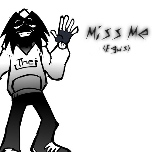 Stream Miss Me V2 Egus Remix by Egus | Listen online for free on SoundCloud
