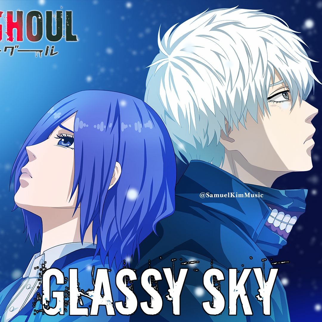 Stream Tokyo Ghoul: Glassy Sky | EMOTIONAL COVER (Attack on Titan Style ...