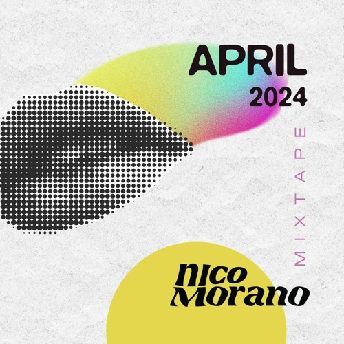 Stream Nico Morano - APRIL 2024 - MIXTAPE by Nico Morano | Listen ...