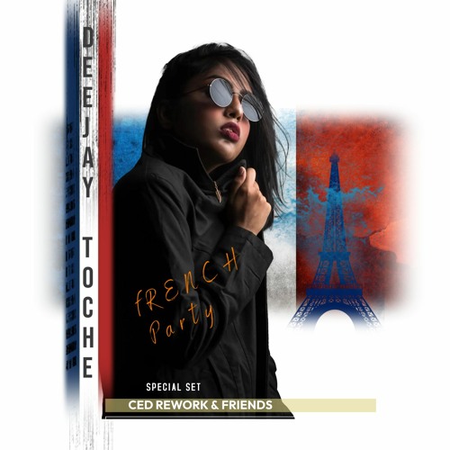 Stream DJ TOCHE FRENCH TOUCH EDITION MAI 2023 by Christophe Lagneau ...