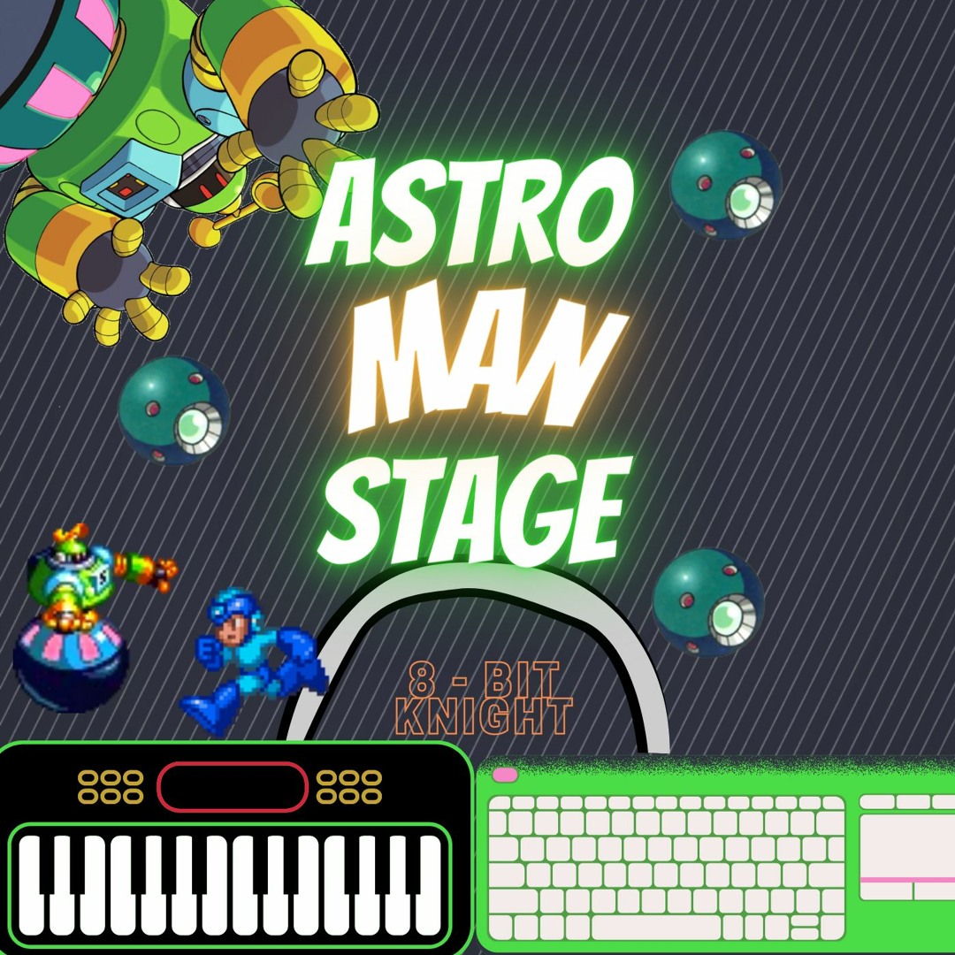 Stream Astro Man Stage Retro Remix - Mega Man 8 by Double Octave ...