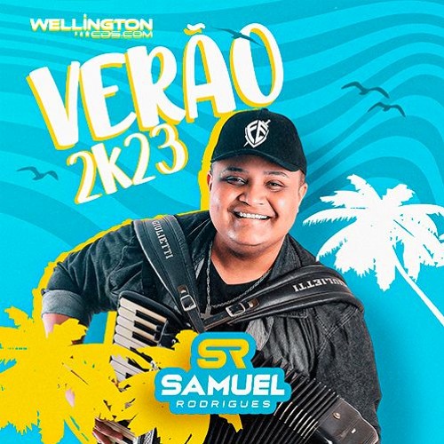 Stream Wellington Digital | Listen to SAMUEL RODRIGUES - CD VERÃO 2023 ...