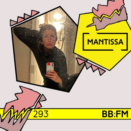 Listen to Mantissa Mix 293: bb:fm by Mantissa in Mantissa Mix Series ...