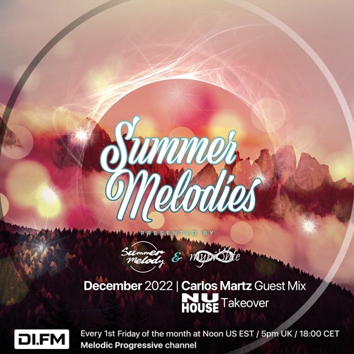 Stream Summer Melodies on DI.FM - December 2022 with myni8hte & Guest ...
