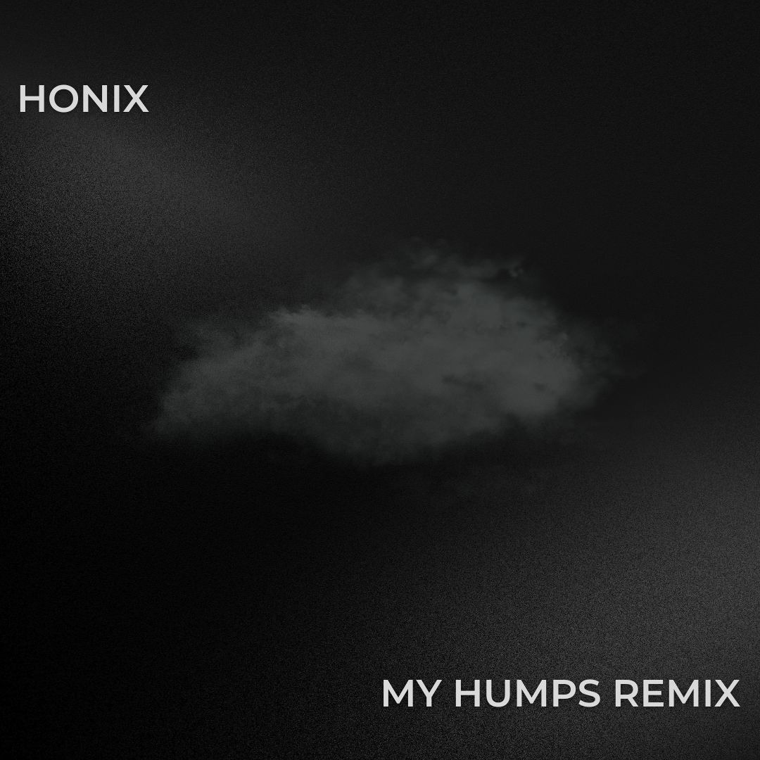 Stream Honix - My Humps by HONIX | Listen online for free on SoundCloud