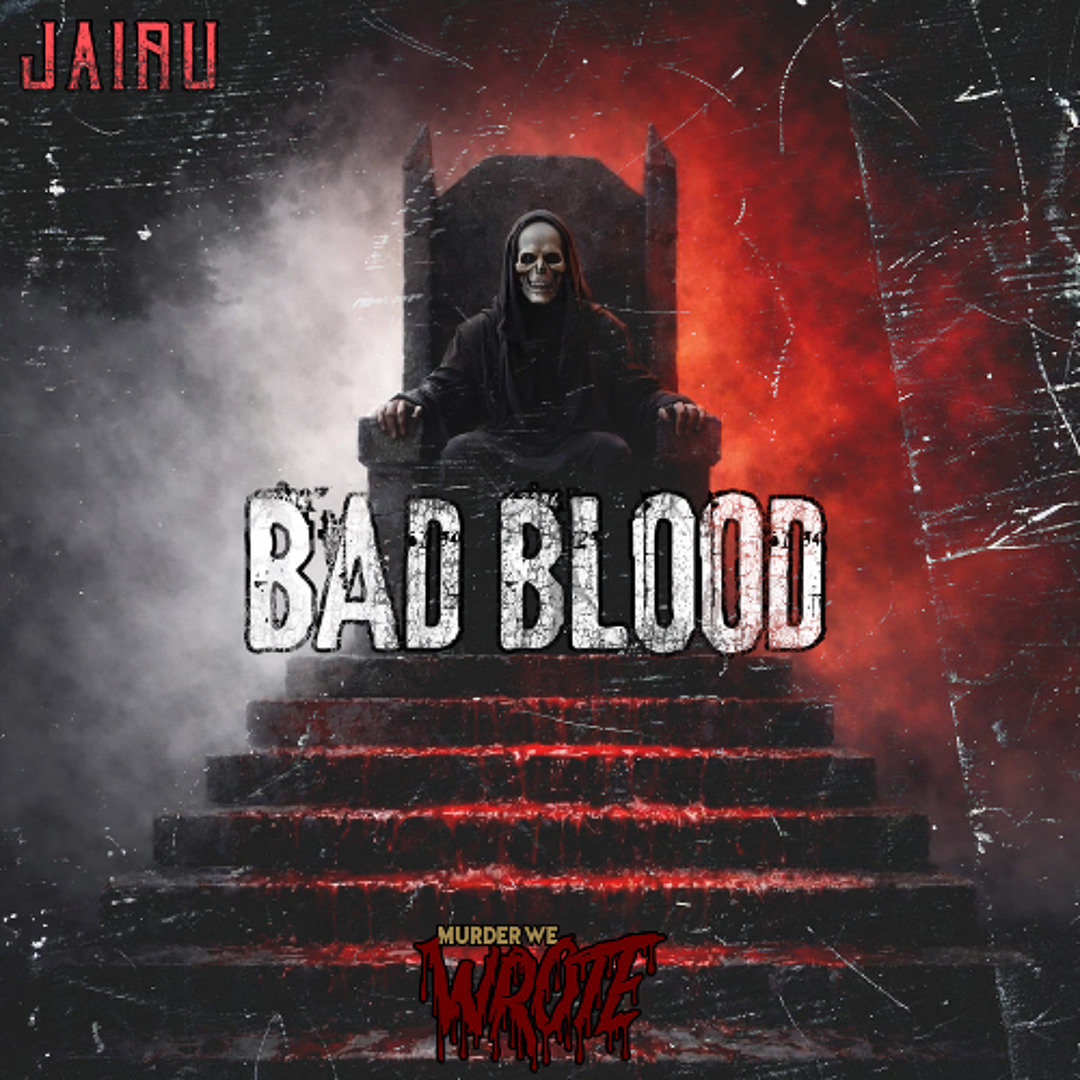 Stream JAÎRU - Bad Blood by Murder We Wrote | Listen online for free on ...