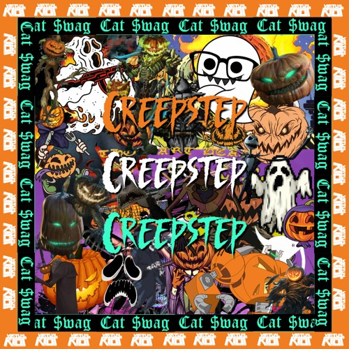 Stream Virtual Riot - Creepstep (Cat Swag Flip)🎃👻 by 😼Cat $wag😼 ...