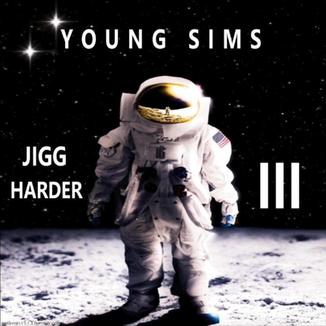 Stream YOUNG SIMS | Listen to JIGG HARDER III playlist online for free ...