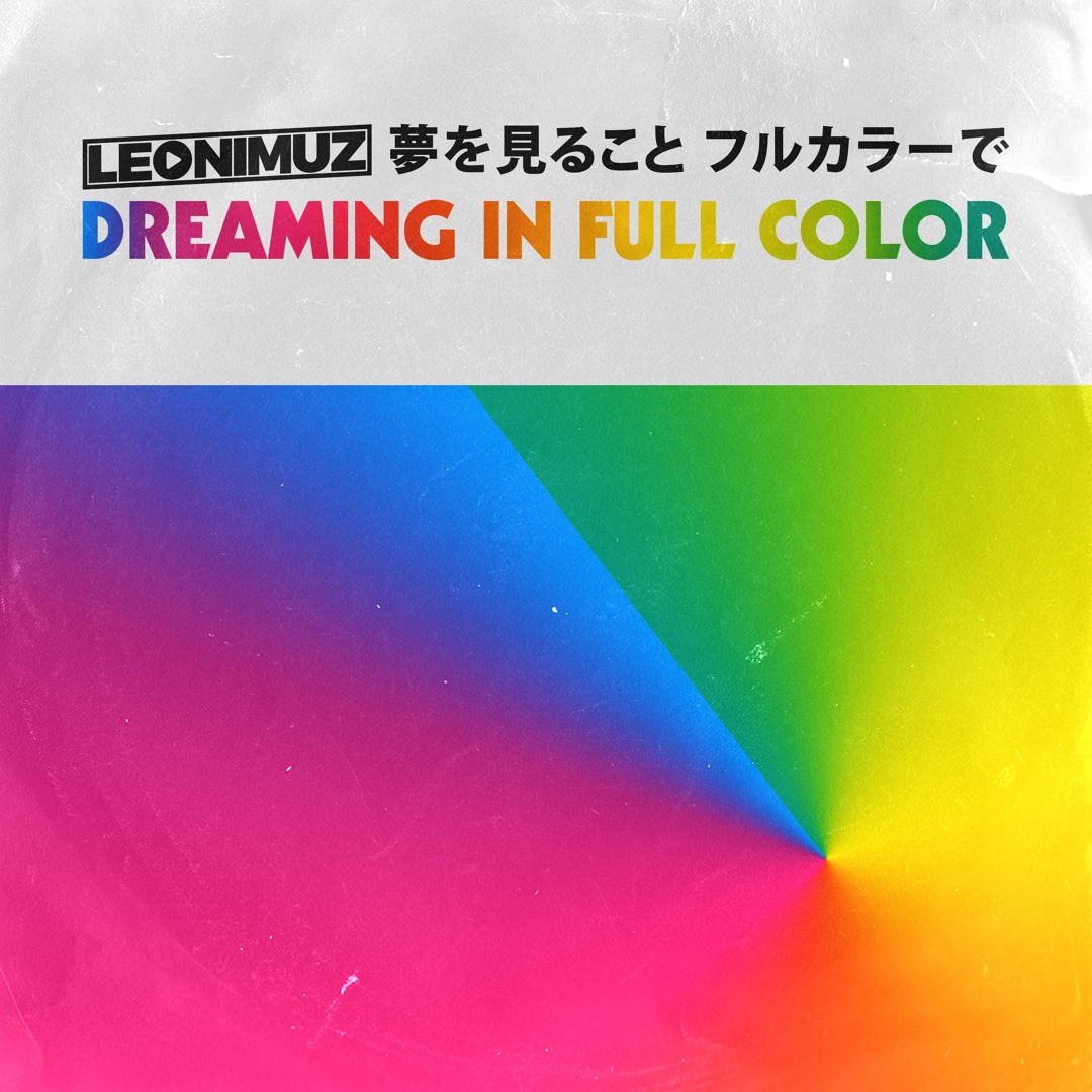 Stream LeonimuZ | Listen to Dreaming in Full Color playlist online for ...