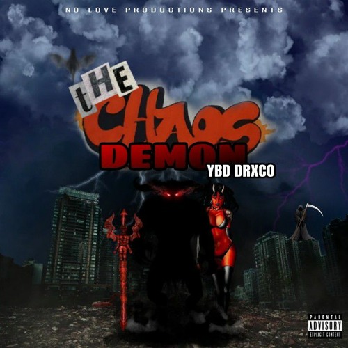 Stream YBD Drxco | Listen to The Chaos Demon playlist online for free ...