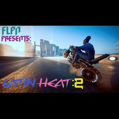 Stream LATIN HEAT 2 by FLPN | Listen online for free on SoundCloud