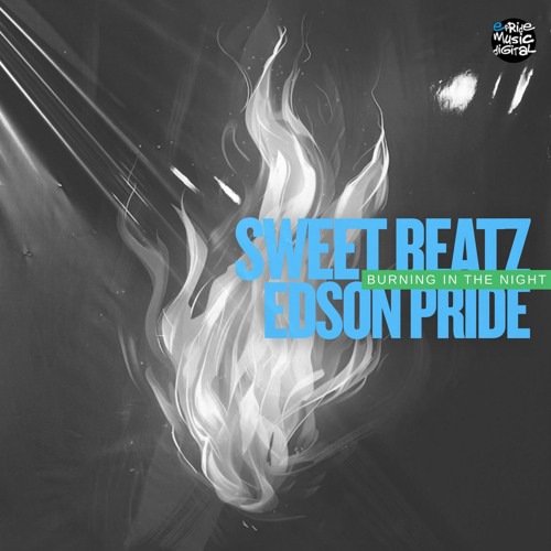 Stream Sweet Beatz & Edson Pride - Burning In The Night (Radio Mix) by ...